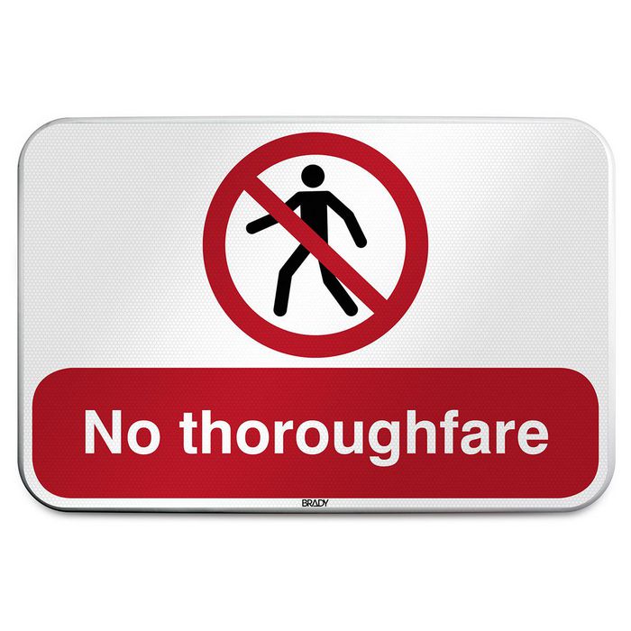 P/P004/EN222/RFLBD-600X400-1, Brady ISO Safety Sign - No thoroughfare | EET