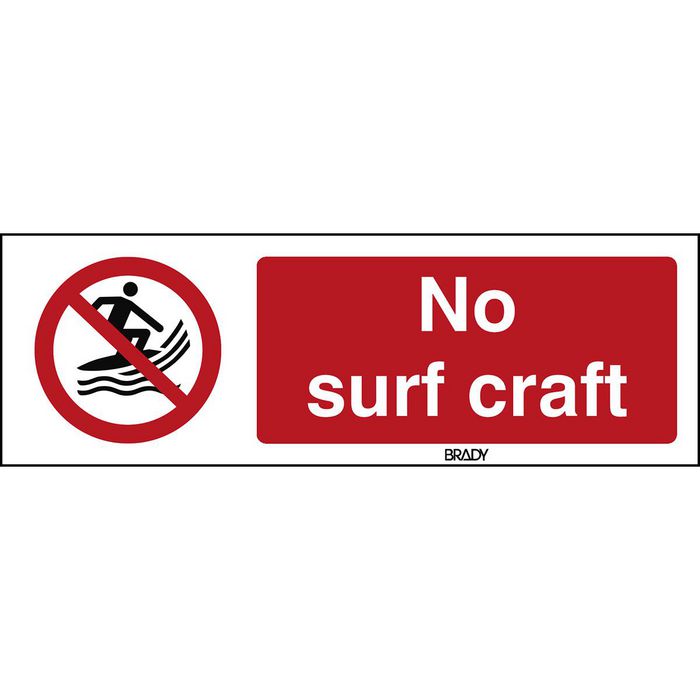 P/P059/EN477/PP-600X200-1, Brady ISO Safety Sign - No surf craft | EET